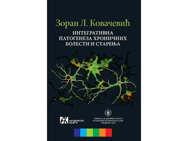 Integrativna patogeneza hroničnih bolesti i starenja