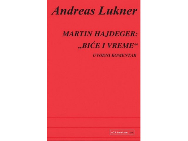 Martin Hajdeger: "Biće i vreme", uvodni komentar