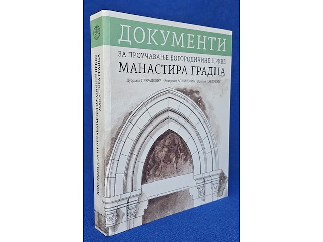 Dokumenti za proučavanje Bogorodičine crkve manastira