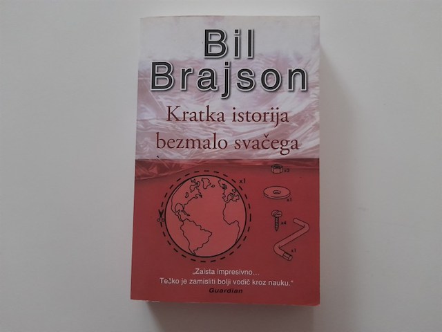 Kratka istorija bezmalo svačega - Bil Brajson