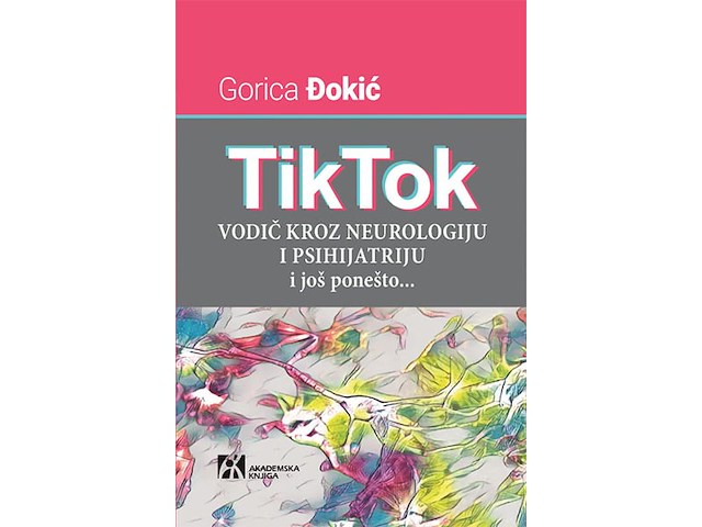 TikTok vodič kroz neurologiju i psihijatriju i još ponešto