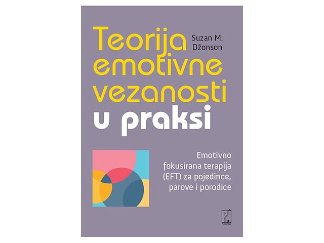 Teorija emotivne vezanosti u praksi