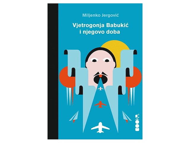 Vjetrogonja Babukić i njegovo doba