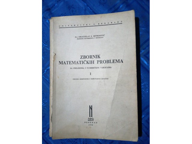 MITRINOVIĆ: ZBORNIK MATEMATIČKIH PROBLEMA I