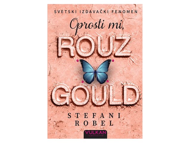 Oprosti mi, Rouz Gould