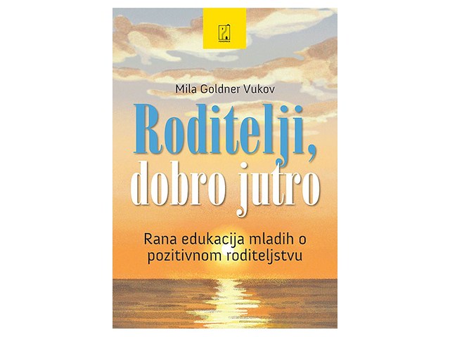 Roditelji, dobro jutro