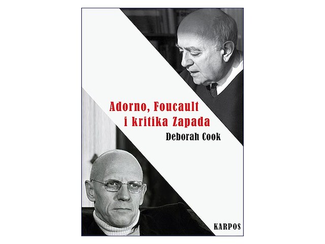 Adorno, Foucault i kritika Zapada