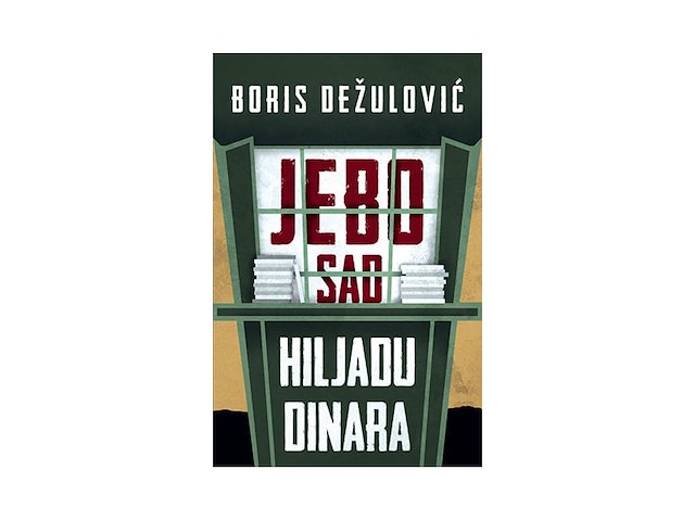Jebo sad hiljadu dinara