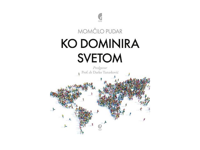 Ko dominira svetom