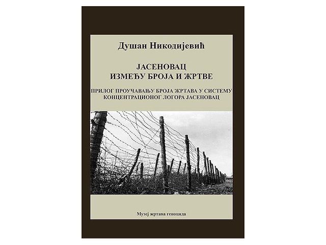 Jasenovac između broja i žrtve