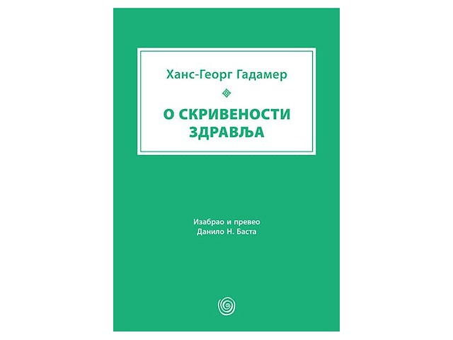 O skrivenosti zdravlja: članci i predavanja