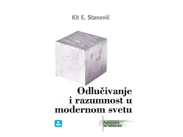 Odlučivanje i razumnost u modernom svetu