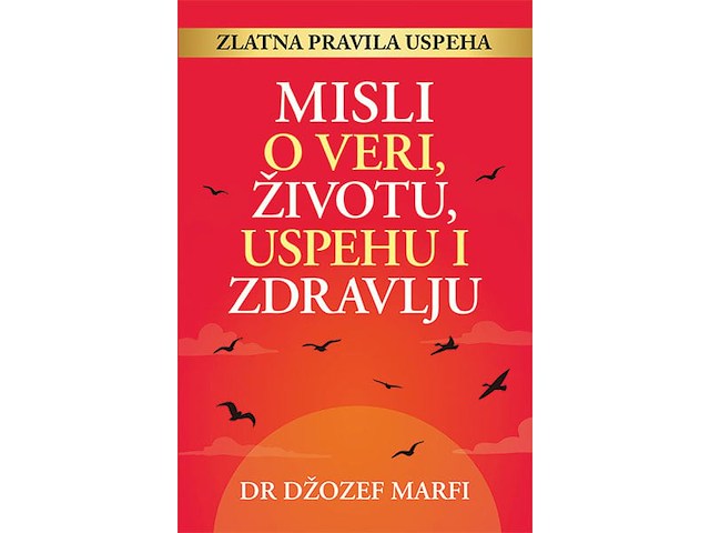 Misli o veri, životu, uspehu i zdravlju