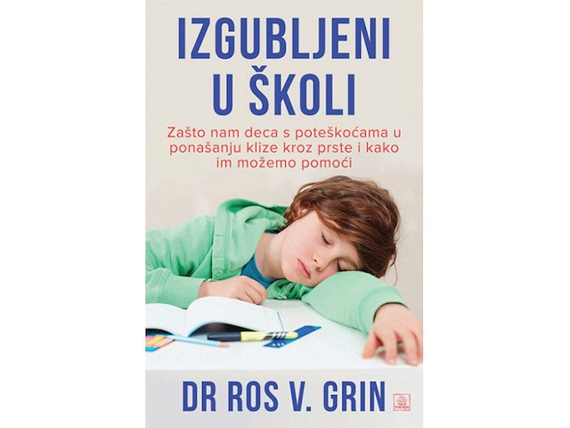 Izgubljeni u školi: zašto nam deca s poteškoćama klize niz prste i kako im možemo pomoći