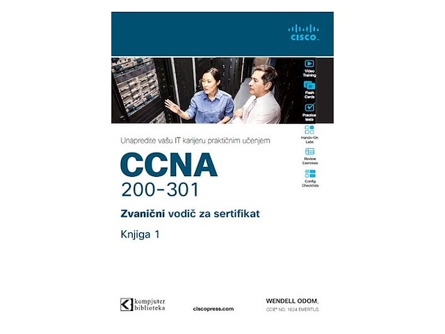 CCNA 200-301: zvanični vodič za sertifikat - knjiga 1