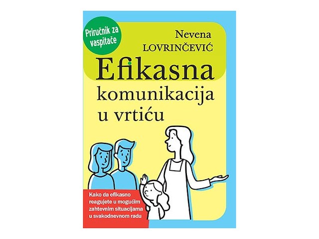 Efikasna komunikacija u vrtiću: priručnik za vaspitače