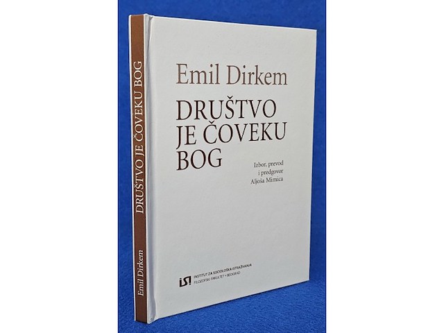 Društvo je čoveku bog - Emil Dirkem