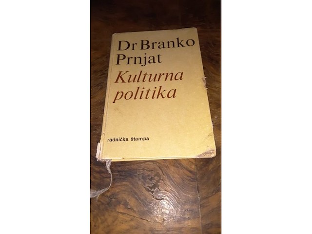 Kulturna Politika - Dr Branko Prnjat