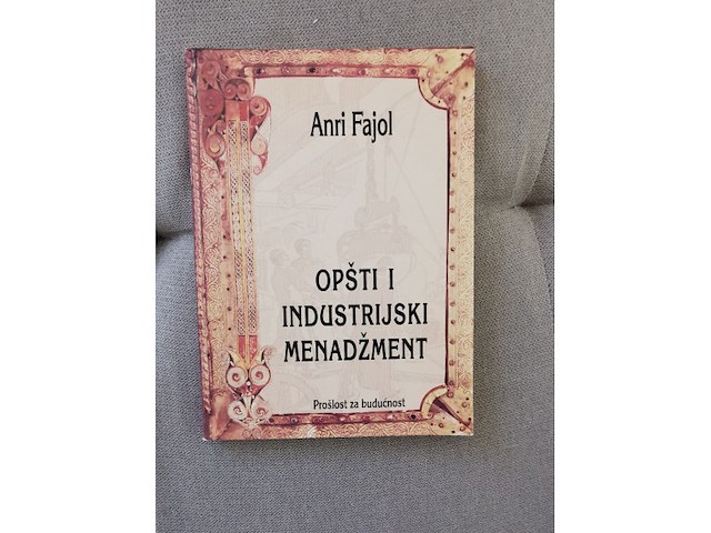 Opšti i industrijski menadžment, Anri Fajol
