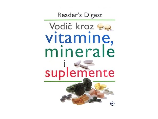 Vodič kroz vitamine, minerale i suplemente