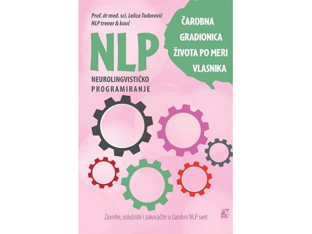 NLP - Čarobna gradionica života po meri vlasnika