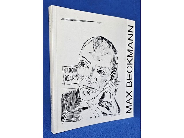 Max Beckmann Grafike 1911-1946.
