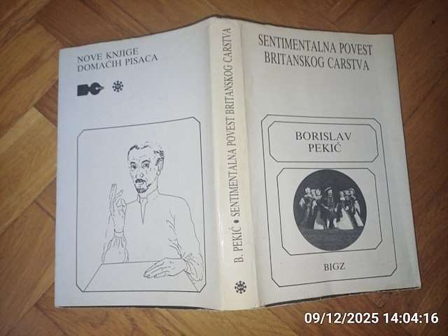 BORISLAV PEKIĆ, SENTIMENTALNA POVEST BRITANSKOG CARSTVA