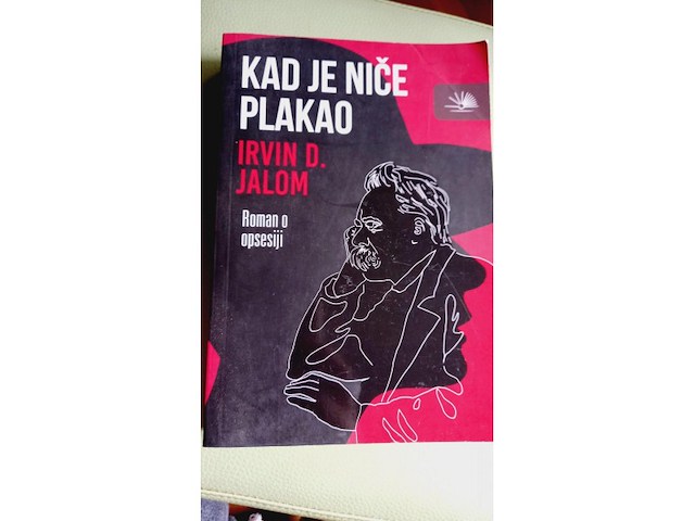 KAD JE NIČE PLAKAO. Irvin D. Jalom