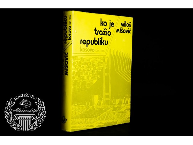 KO JE TRAŽIO REPUBLIKU KOSOVO - Miloš Mišović