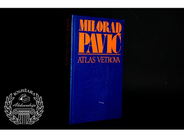 ATLAS VETROVA - Milorad Pavić