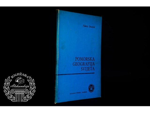 POMORSKA GEOGRAFIJA SVIJETA - Nikola Stražičić