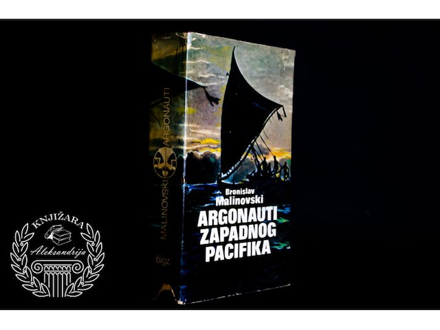 ARGONAUTI ZAPADNOG PACIFIKA - Bronislav Malinovski