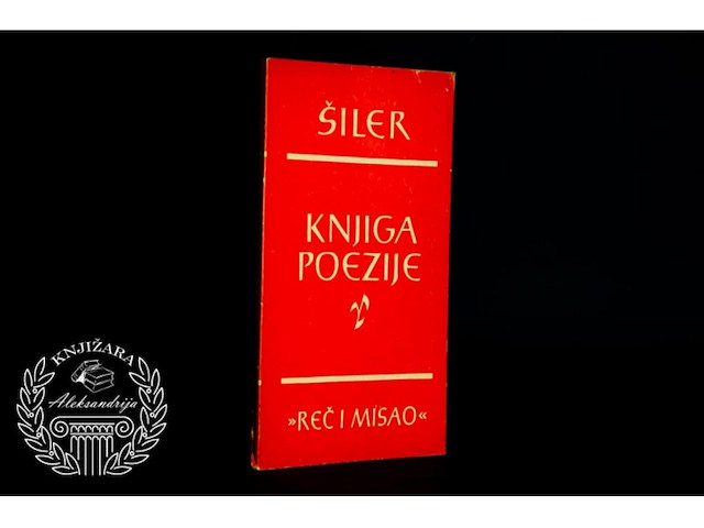 KNJIGA POEZIJE - Fridrih Šiler