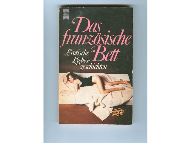 Das französische Bett - Erotische Liebesgeschichten