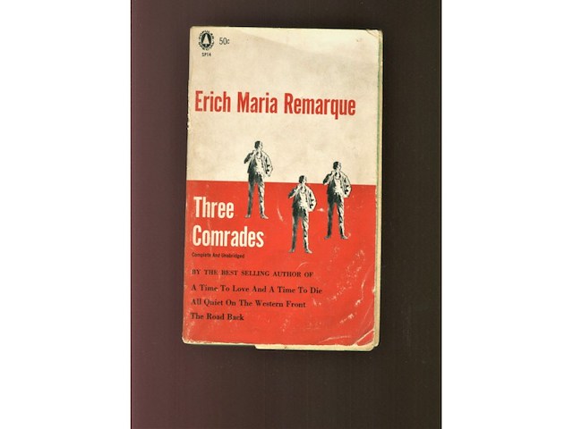 Erich Maria Remarque - Three Comrades