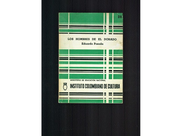 Eduardo Posada - Los Hombres De El Dorado