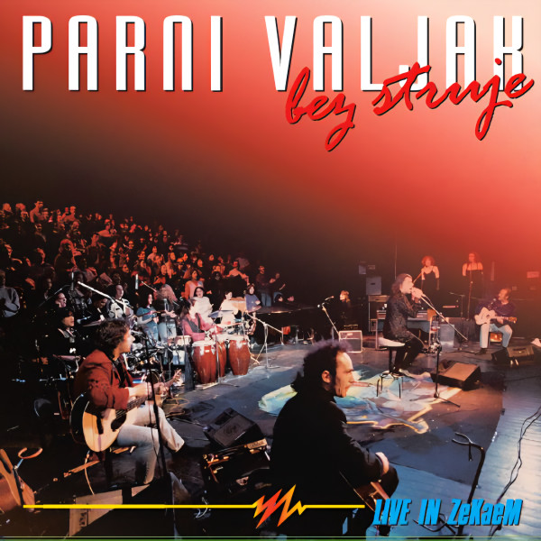PARNI VALJAK – BEZ STRUJE – LIVE AT ZEKAEM