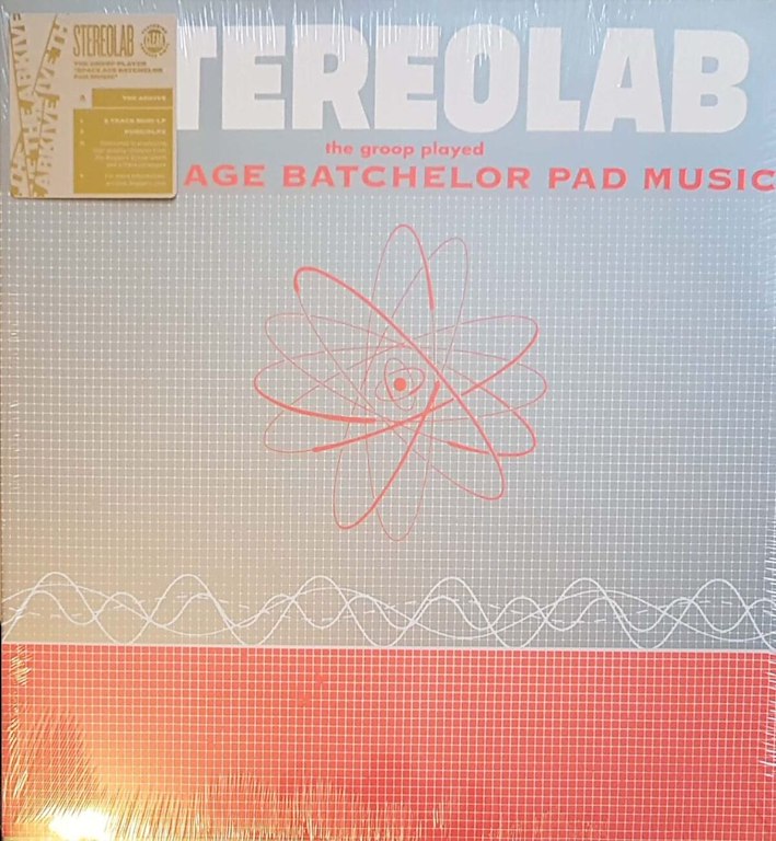 STEREOLAB – GROOP PLAYED SPACE AGE…