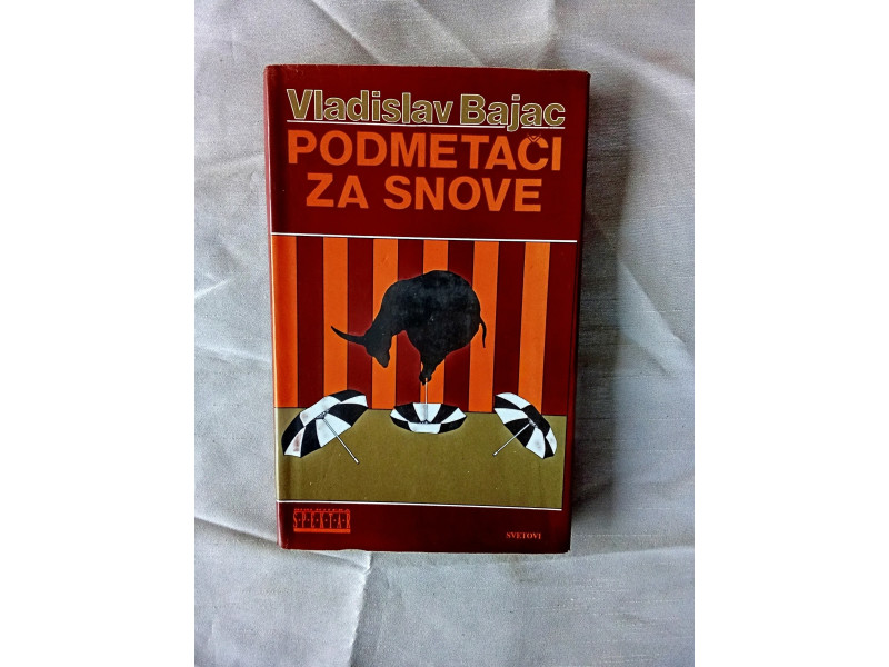 Podmetači Za Snove-Vladislav Bajac