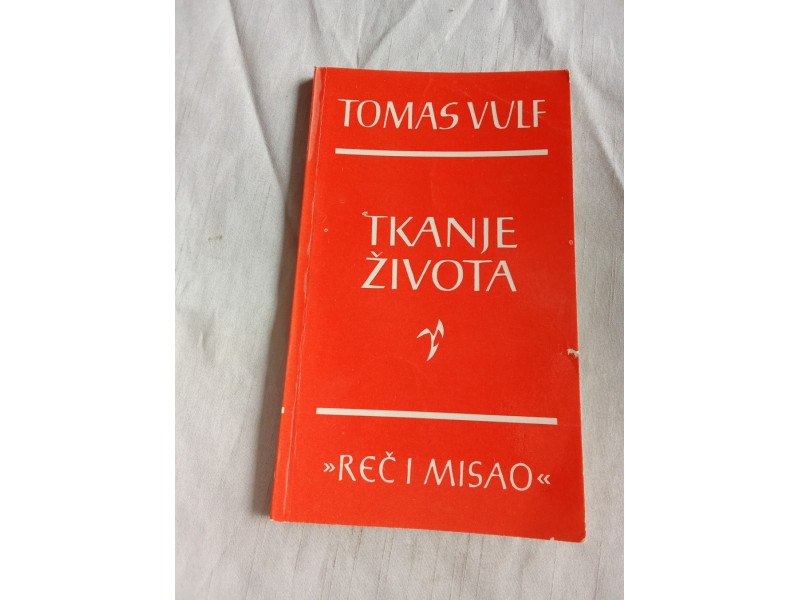 Tkanje Života-Tomas Vulf