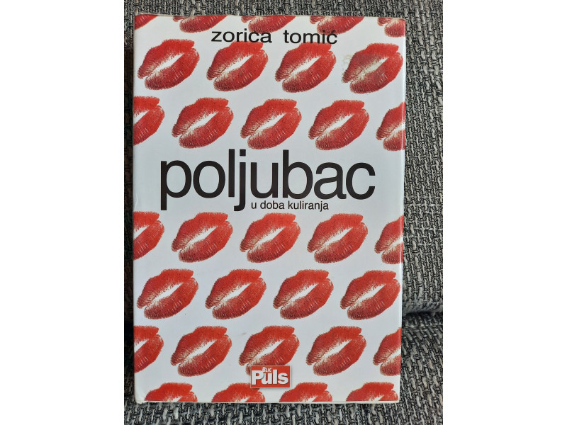 Poljubac u doba kuliranja, Zorica Tomić