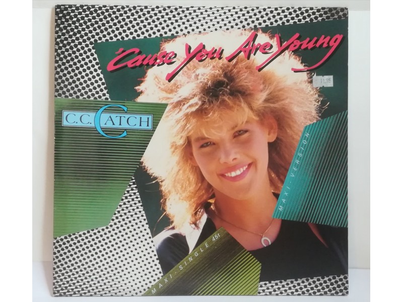 C.C.Catch - Cause You Are Young Maxi Single Vinyl