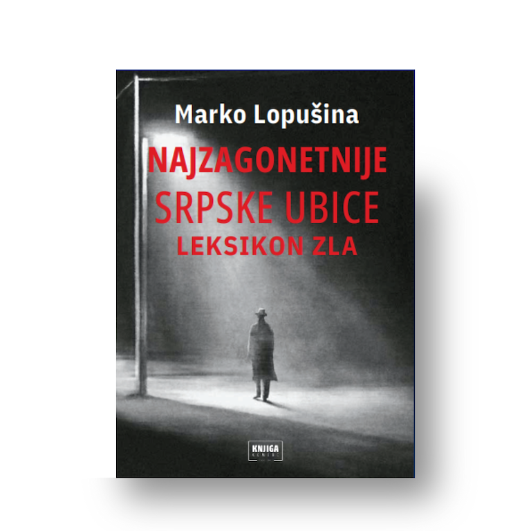 Najzagonetnije srpske ubice – M. Lopušina