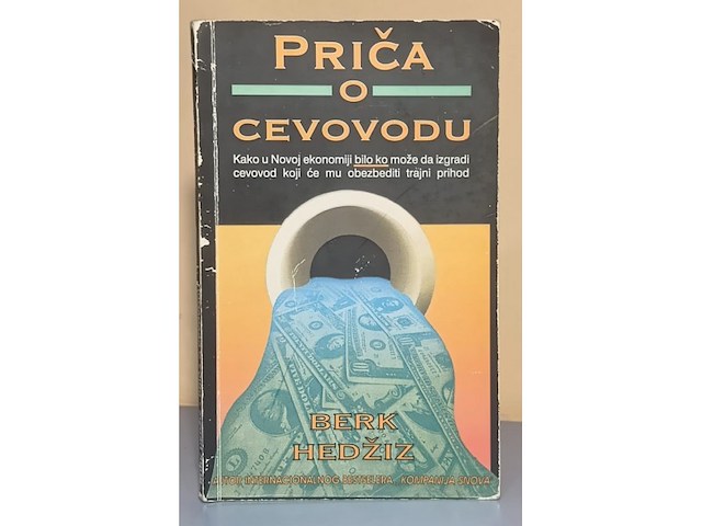 PRIČA O CEVOVODU Berk Hedžiz