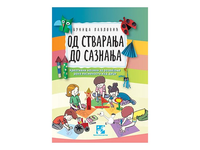 Od stvaranja do saznanja: kreativni način za razvijanje rane pismenosti kod dece