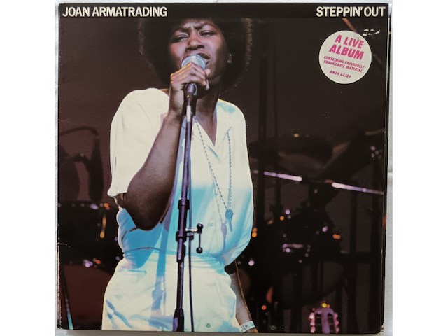 JOAN ARMATRADING - Steppin` out - Live (U.K.Press)