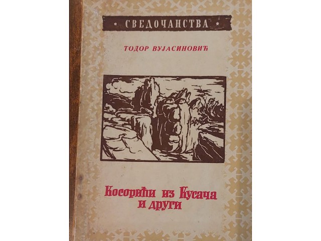 Kosaric iz Kusaca i drugi Todor Vujasinović