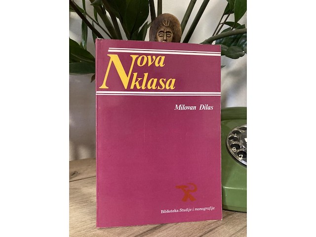 Milovan Đilas NOVA KLASA