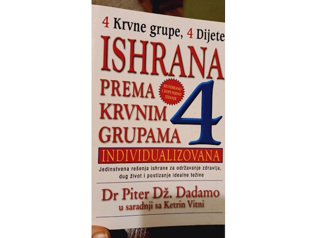 ISHRANA PREMA KRVNIM GRUPAMA. Dr Piter Dž. Dadamo
