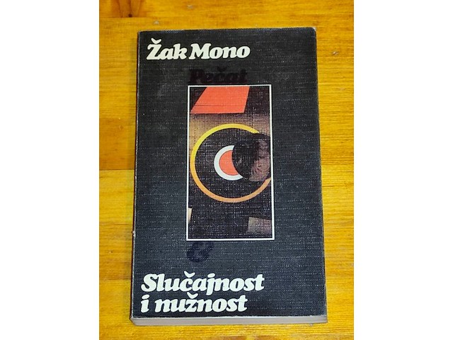 SLUČAJNOST I NUŽNOST - Žak Mono